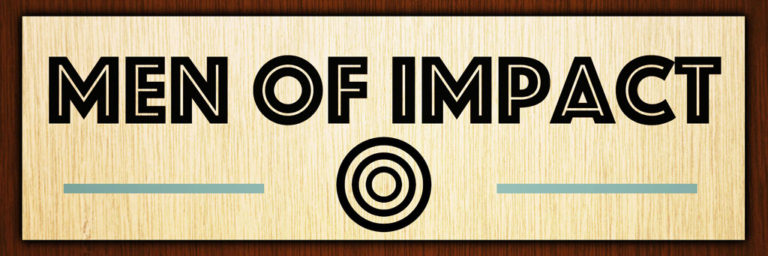 Impact Men - Impact Church